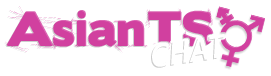 Asian TS Chat | Chat with Asian Transsexuals Any Time!